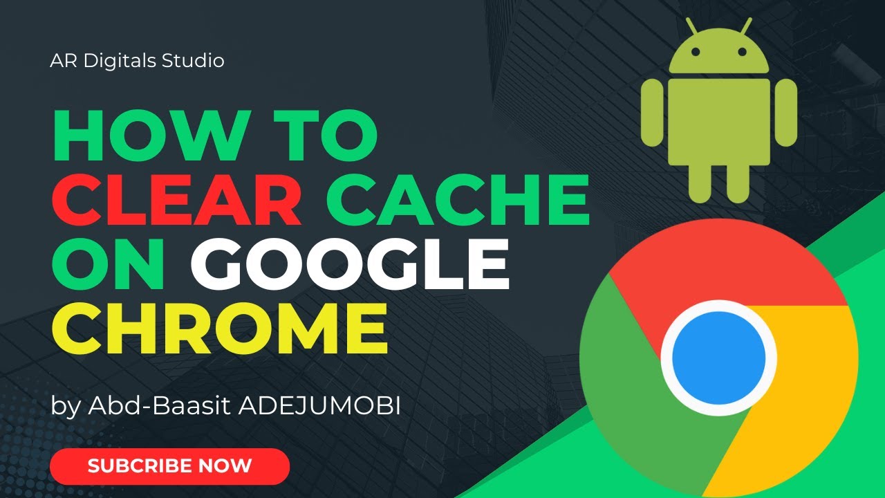 How to Clear Google Chrome Cache on Android device | Abd-Baasit ADEJUMOBI - YouTube