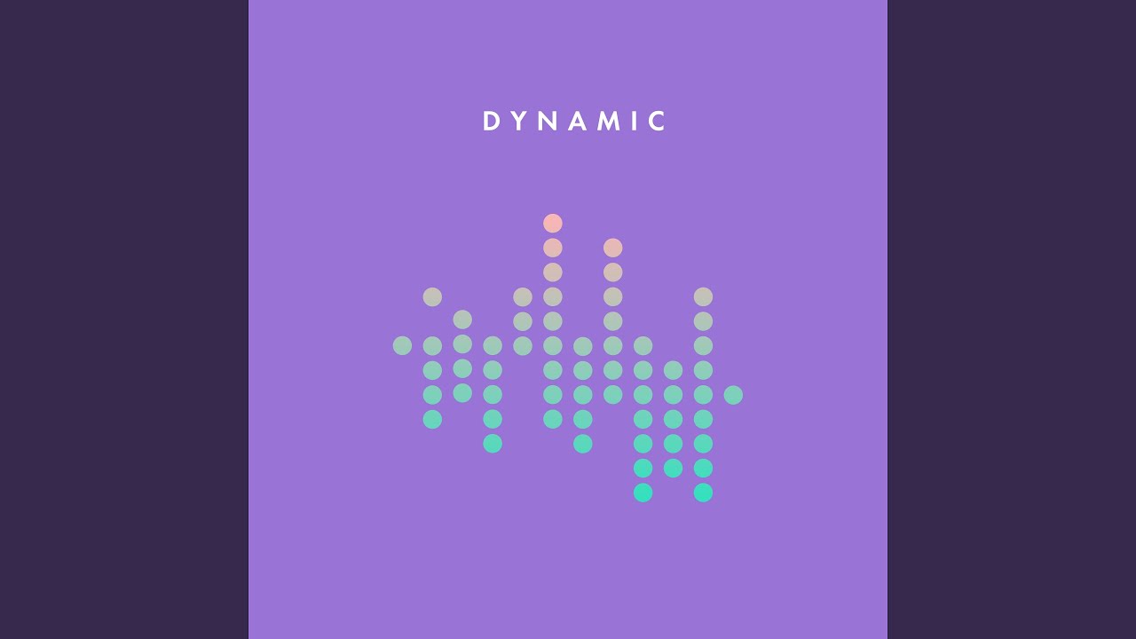 Dynamic - YouTube