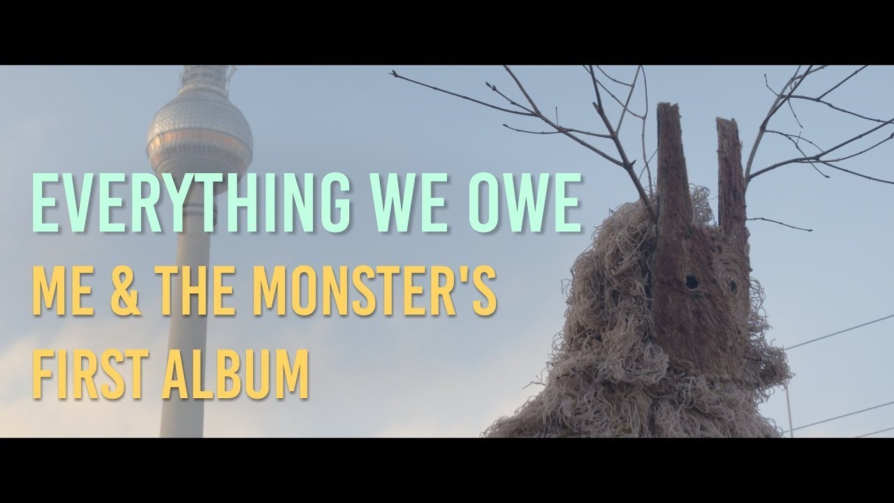 Me & the Monster - Everything We Owe ( Crowdfunding ) - YouTube