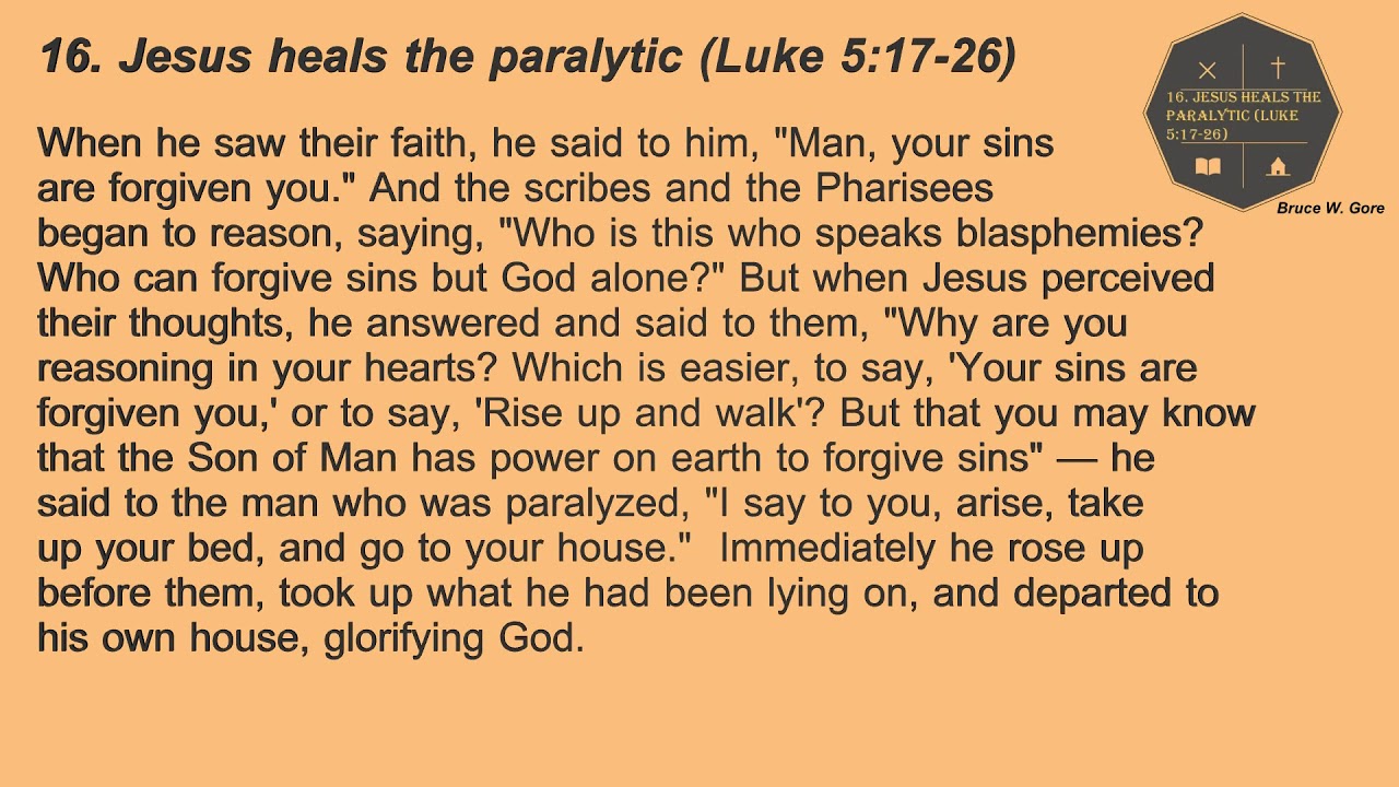 16 Jesus Heals The Paralytic Luke 5 17 26 YouTube