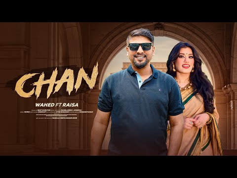 CHAN Wahed ft Raisa | Wahed studio |New Eid Song|New Bangla song 2026