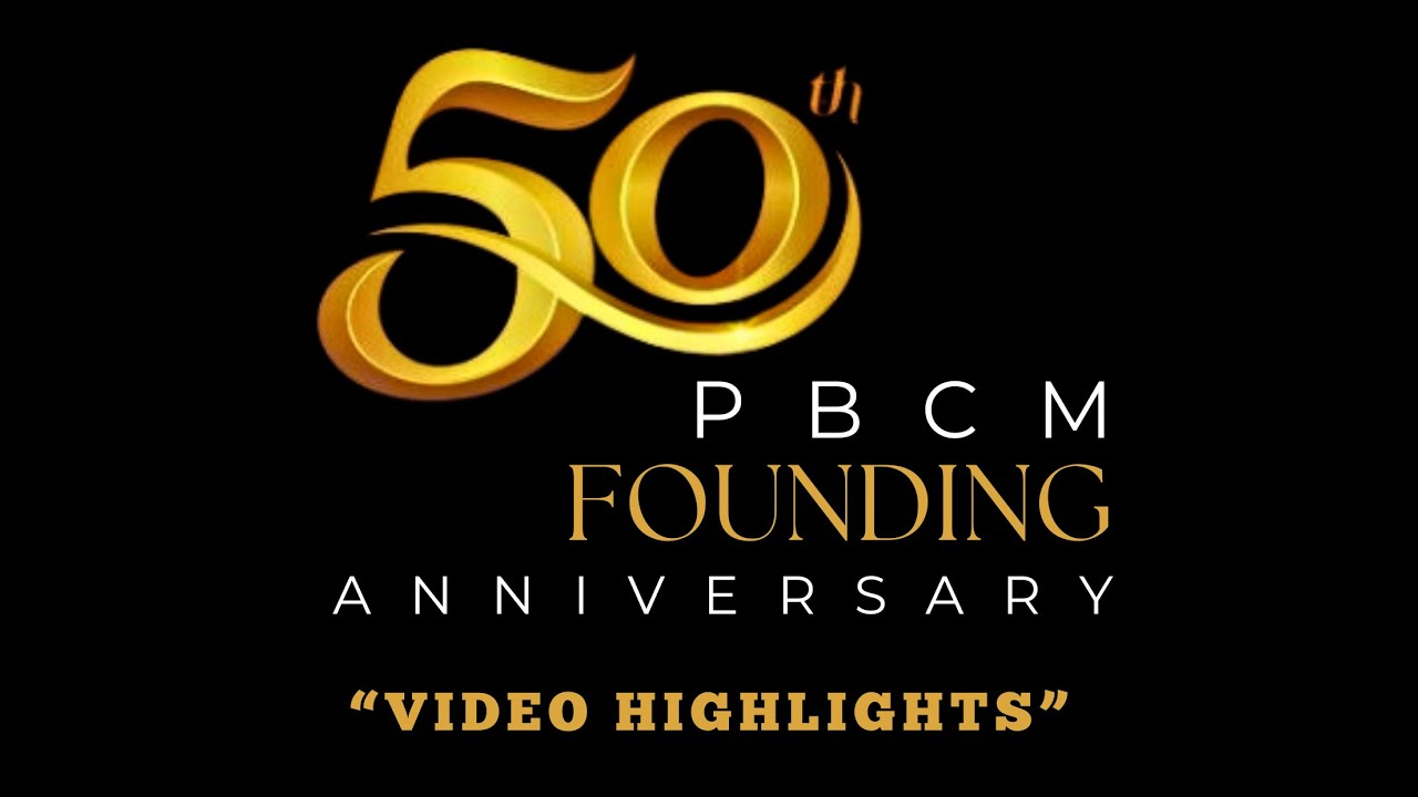 PBCM 50th Founding Anniversary - Video Highlights - YouTube
