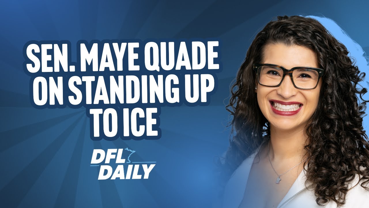 Minnesota Is Standing Up to ICE: DFL Daily Interviews Senator Erin Maye ...