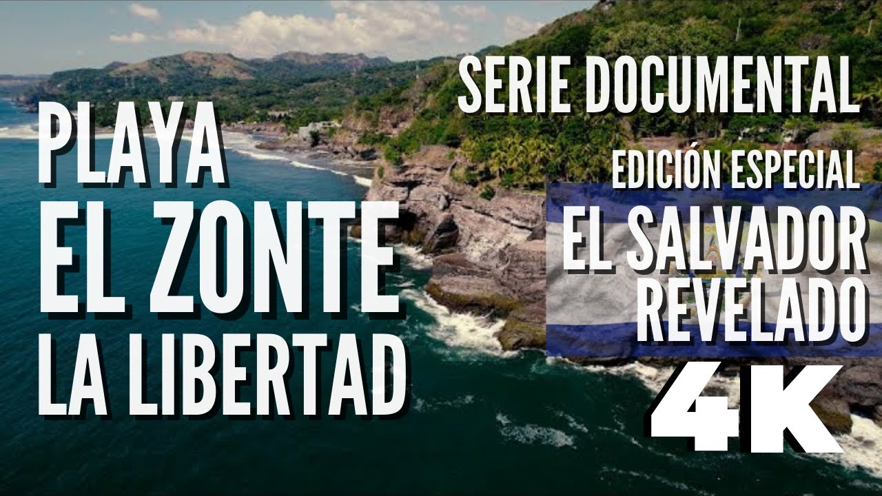 El Salvador Revelado Serie Documental Salvadoreña Playa El Zonte La Libertad 4K - YouTube