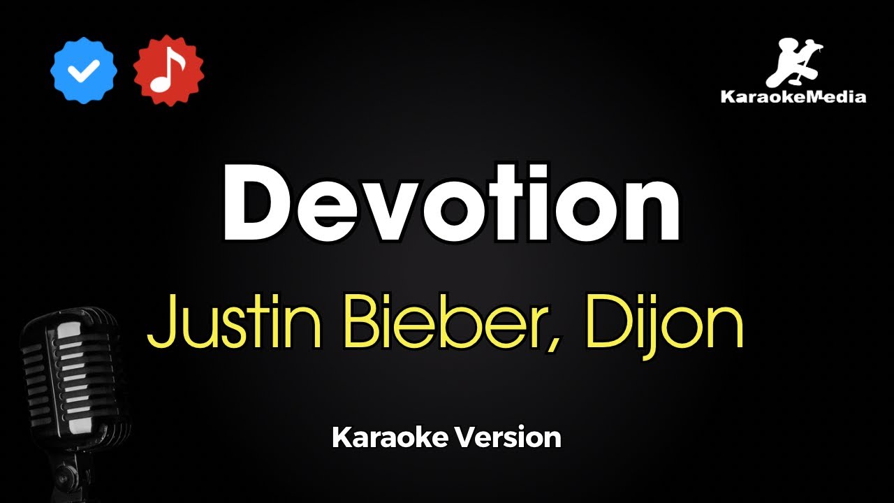 Justin Bieber, Dijon - Devotion (Karaoke version) - YouTube