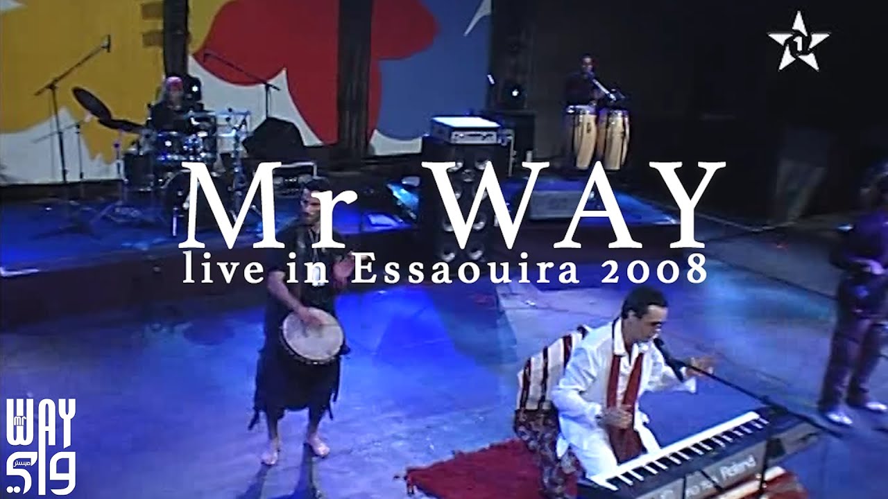 Mr WAY | Live Festival ESSAOUIRA 2008 | ميستر واي - YouTube