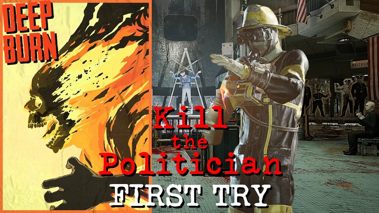 DEEP BURN "Kill the Politician" PSYCHOSURGERY A+ | The Outlast Trials ...
