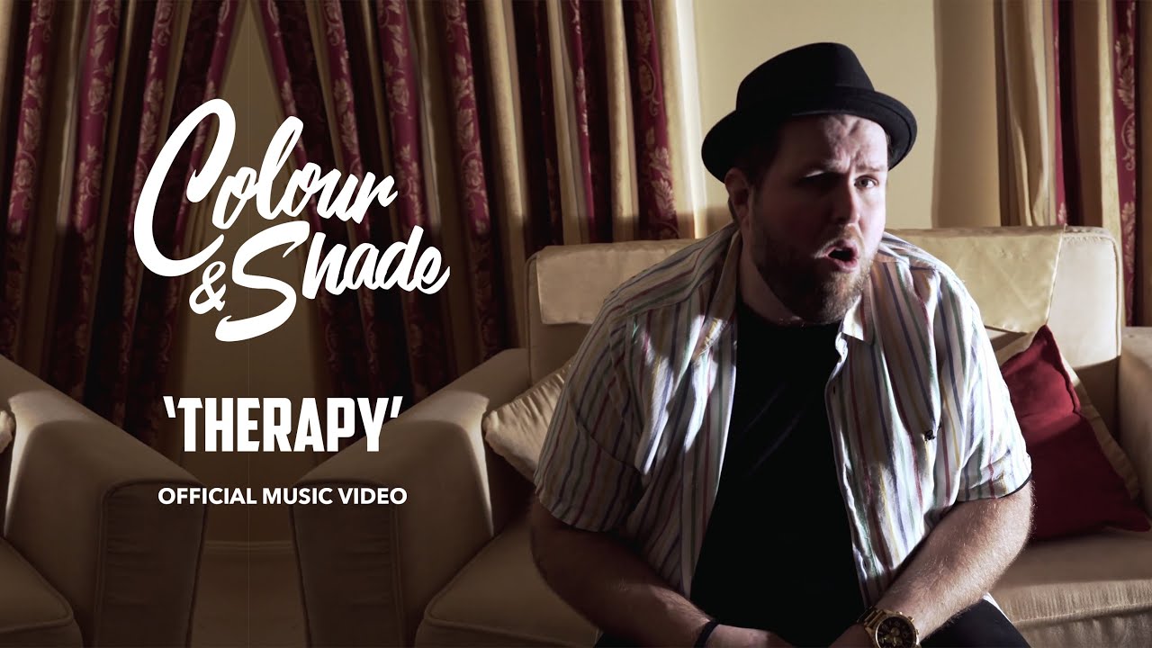 Colour & Shade | Therapy (Official Music Video) - YouTube
