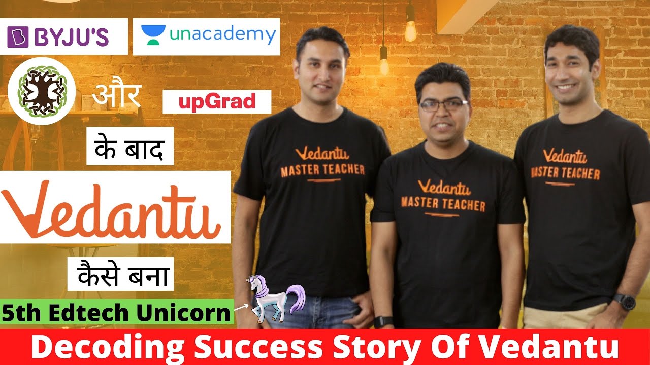 Vedantu Success Story || How Vedantu Became 5th Indian Edtecth Unicorn ...