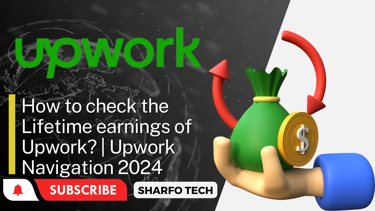How to check the Lifetime earnings of Upwork? | Upwork Navigation 2024 ...