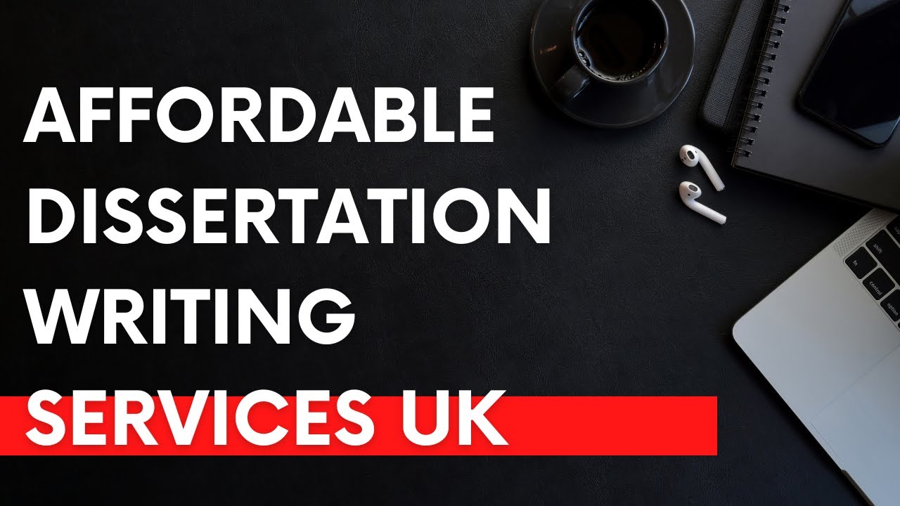 Affordable Dissertation Writing Services UK | Get Expert Help Now ...