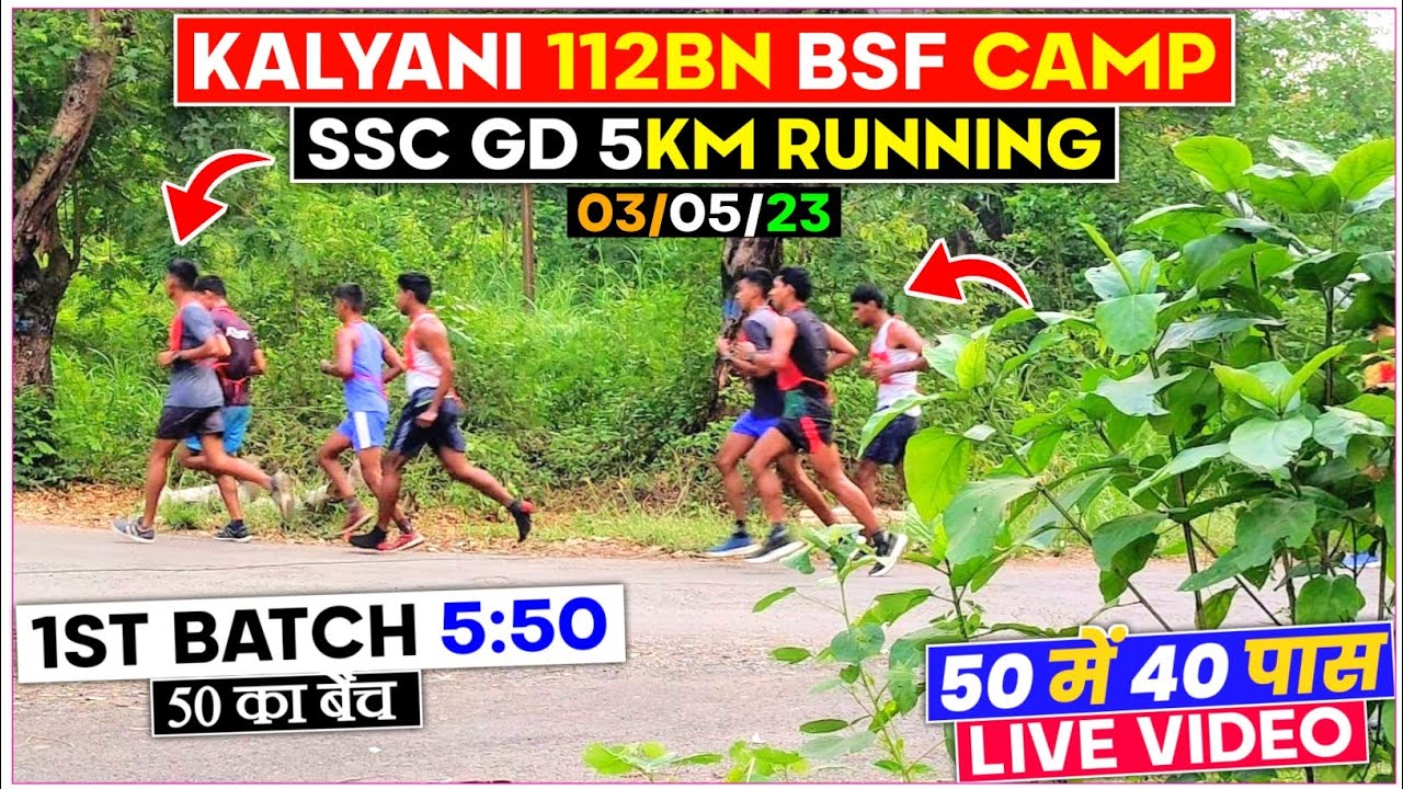 KALYANI 112BN BSF CAMP 5Km Running//03.05.2023 1St Batch 5.50am ...