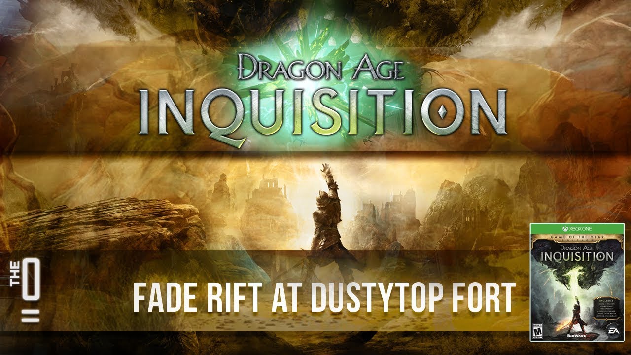TheZeroEquals Play! - Dragon Age Inquisition - [Fade Rift At Dustytop ...
