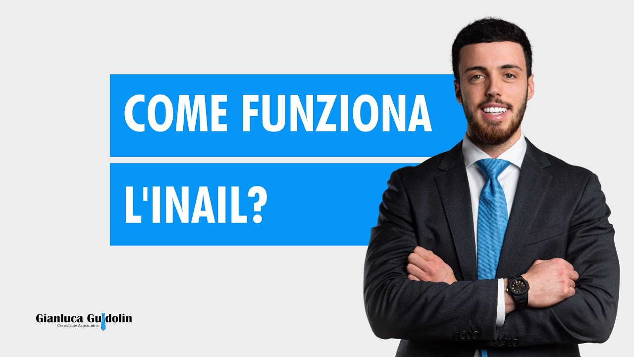 Come funziona l'INAIL? - YouTube