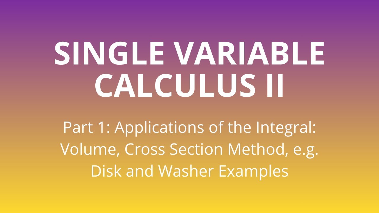 Application of the Integral: Volume, Cross Section Method - YouTube