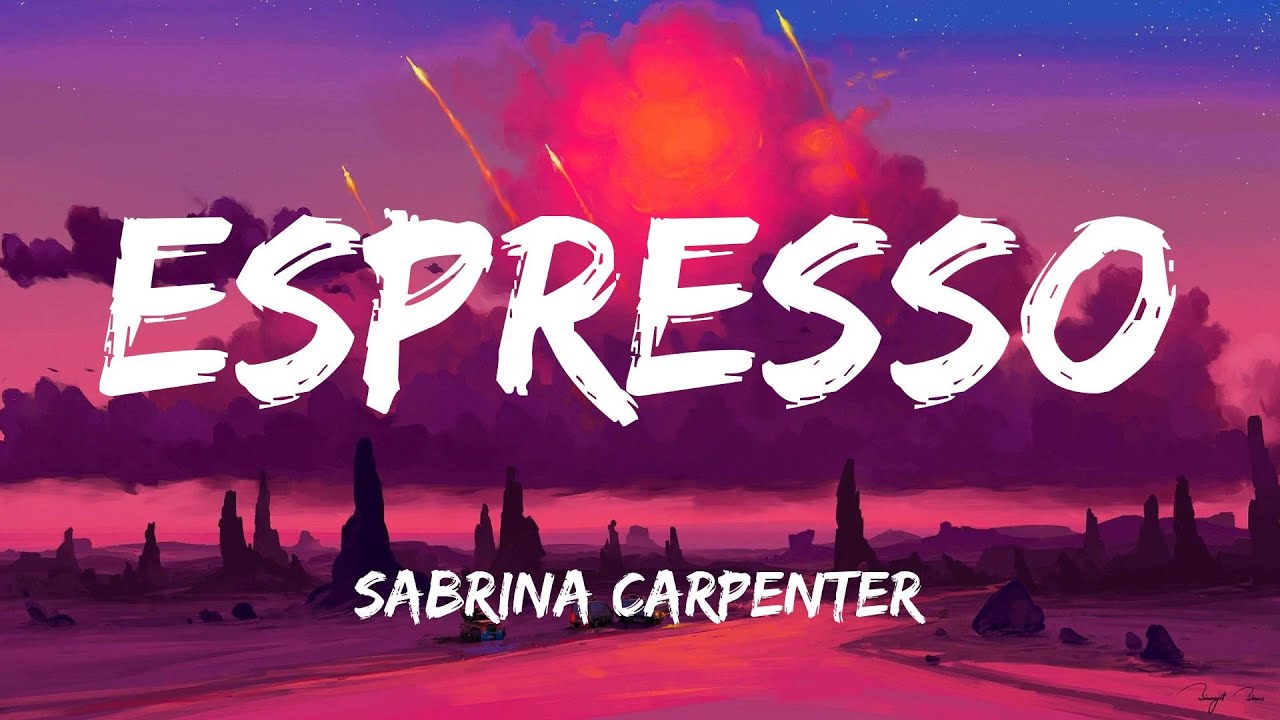 Sabrina Carpenter - Espresso (Lyrics) - YouTube