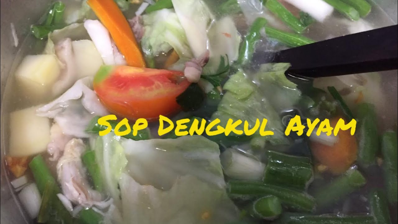 Sop Dengkul Ayam - YouTube
