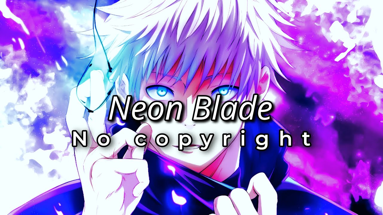 NEON BLADE (edit audio) || no copyright music || ELEPTICAL MOVIES - YouTube