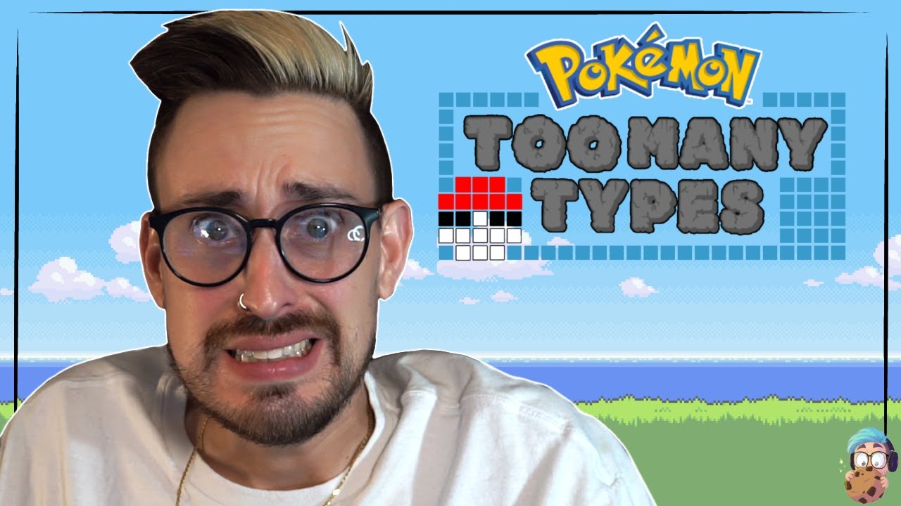 Pokémon Too Many Types - YouTube