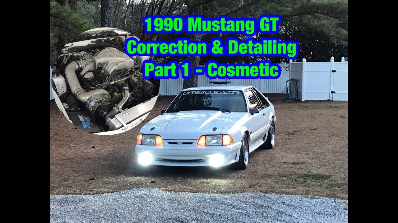 Briley's 1990 GT - A Full Correction Detail - Part 1......Part 2 coming ...
