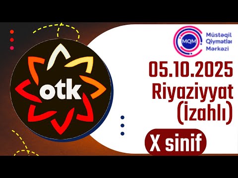 OTK Sınaq 1 / 5 oktyabr 2025 / Riyaziyyat / 10-cu sinif /#otk