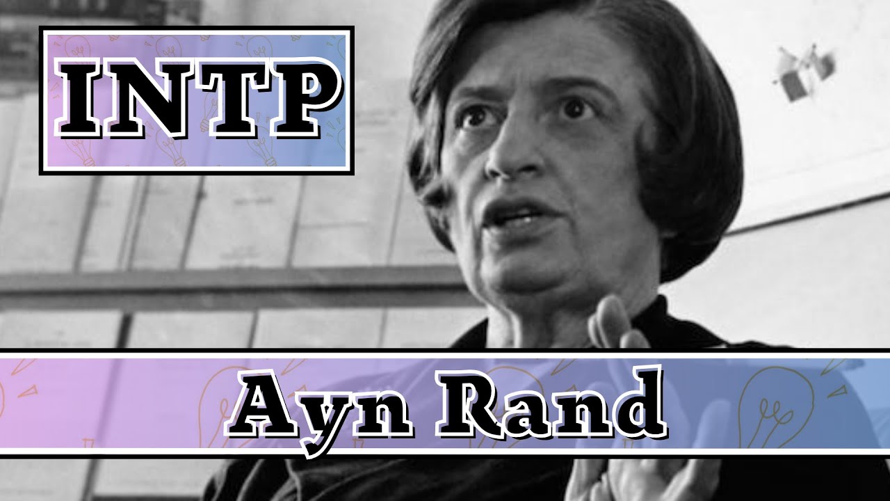 Ayn Rand MBTI Type | INTP Female - YouTube