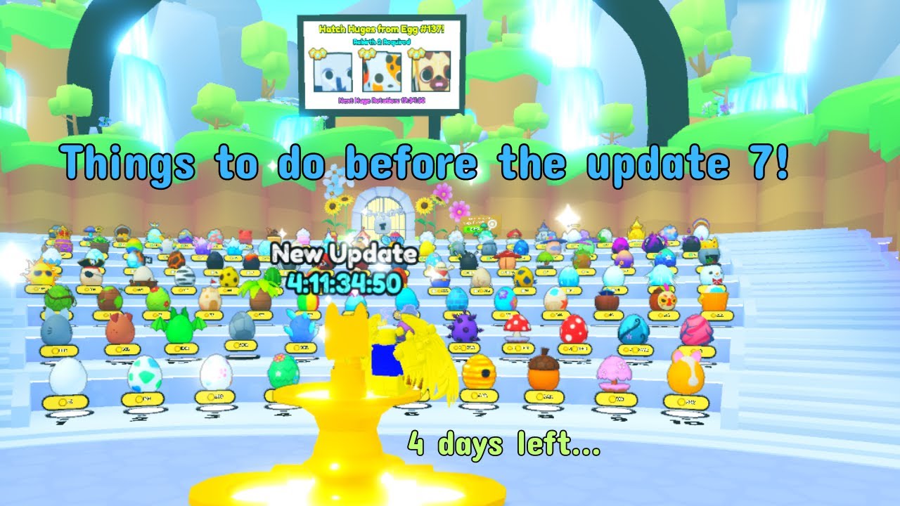 *4 days left* THINGS to do before the UPDATE 7 in Pet Simulator 99 ...