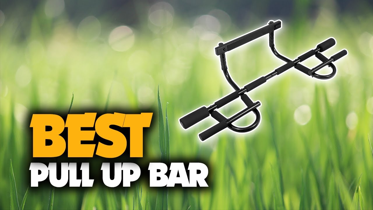 The Best Pull Up Bar You Should Have - YouTube