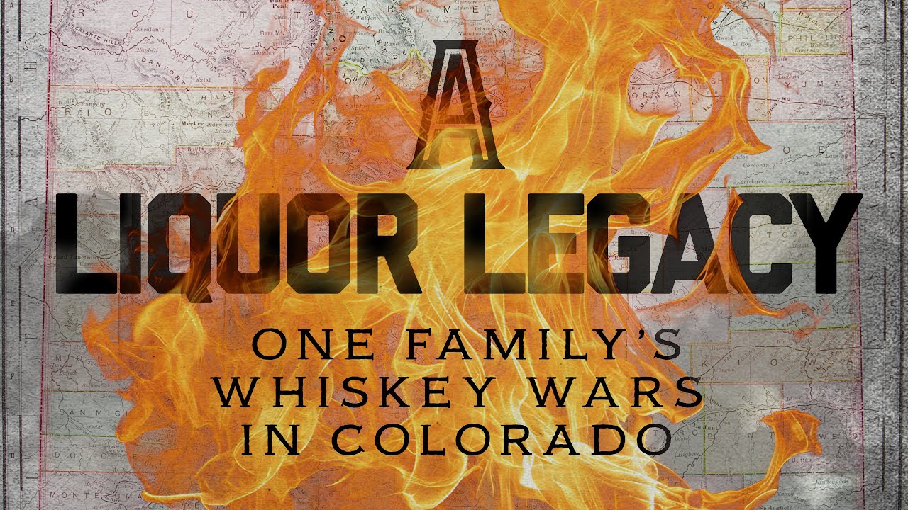 A Liquor Legacy: One Family's Whiskey Wars in Colorado - YouTube