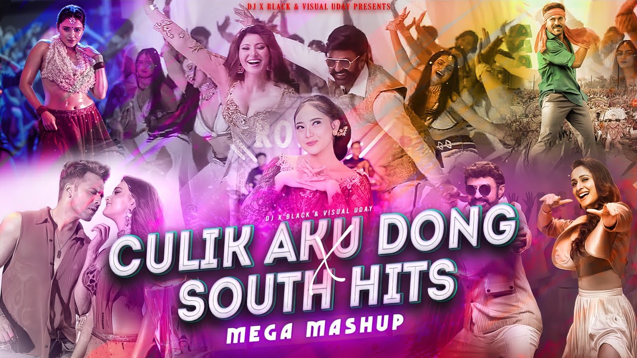 Culik Aku Dong X South Hits | South Mega Mashup | Dj X Black official ...