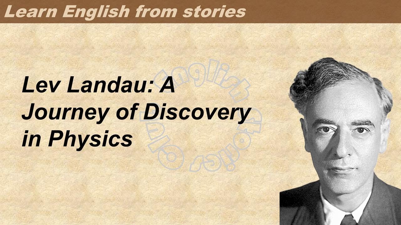 0122 | Lev Landau | Learn English through stories | Graded Reader 3 - YouTube