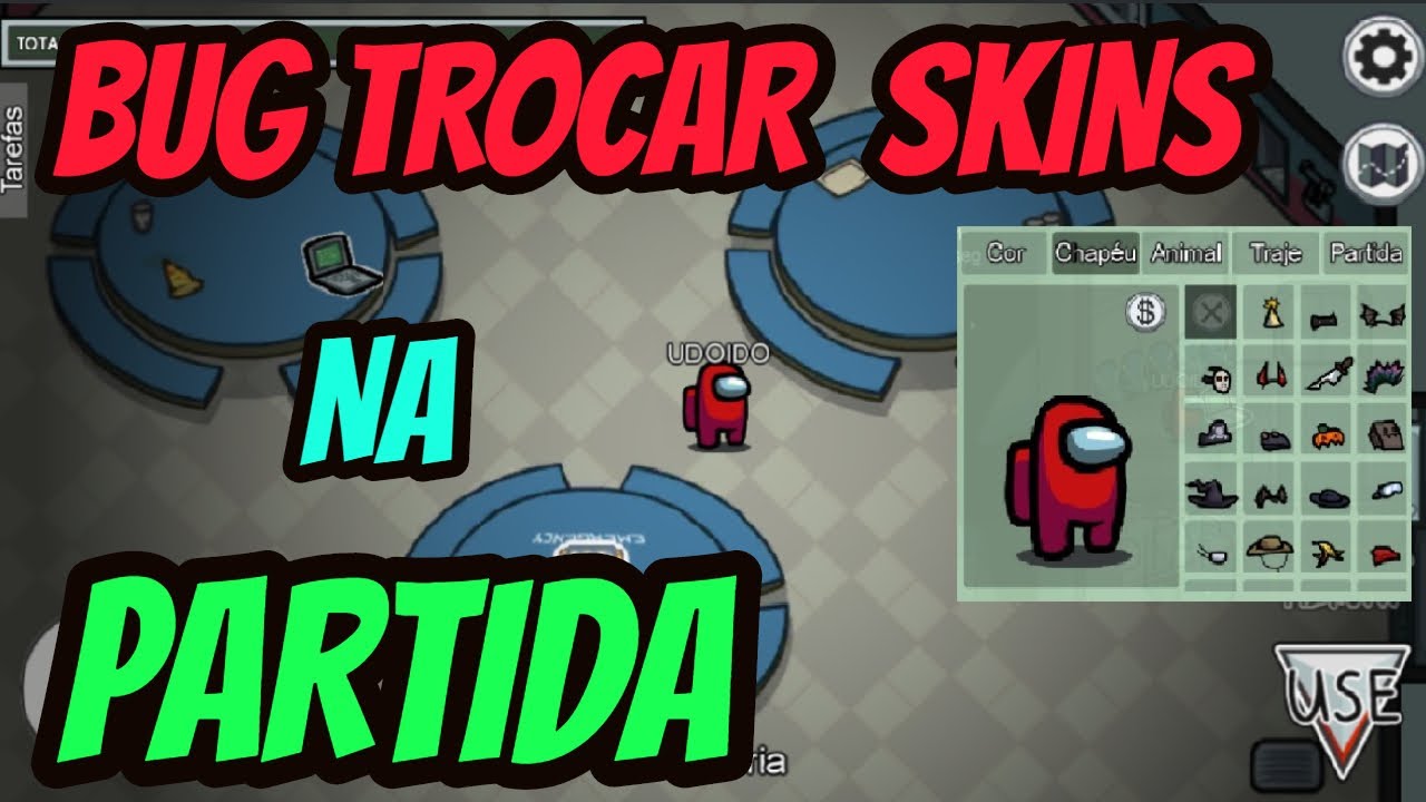 BUG PARA TROCAR SKINS NA PARTIDA AMONG US - YouTube