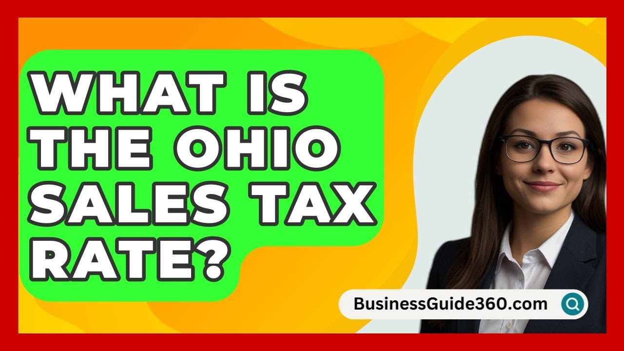 What Is The Ohio Sales Tax Rate? - BusinessGuide360.com - YouTube