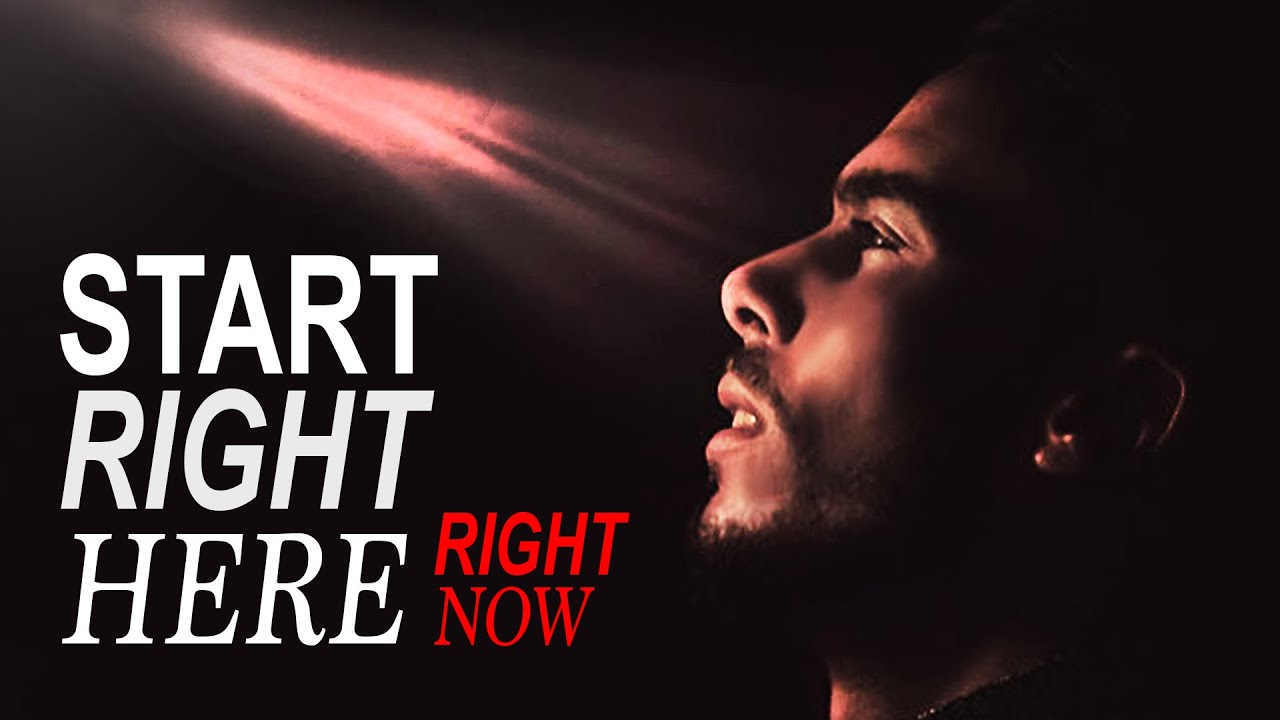 START RIGHT NOW! - AMAZING MOTIVATIONAL SPEECH - MUST WATCH! - YouTube