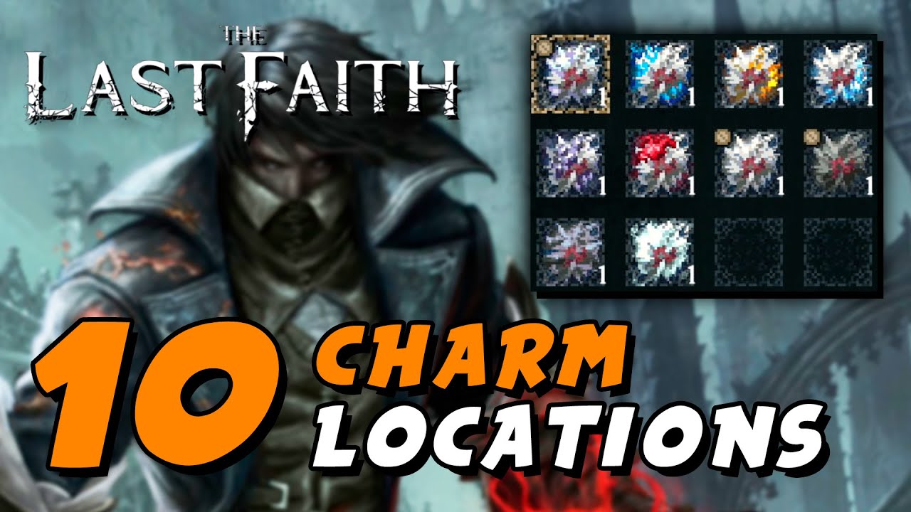 The Last Faith - All Charm Locations - YouTube