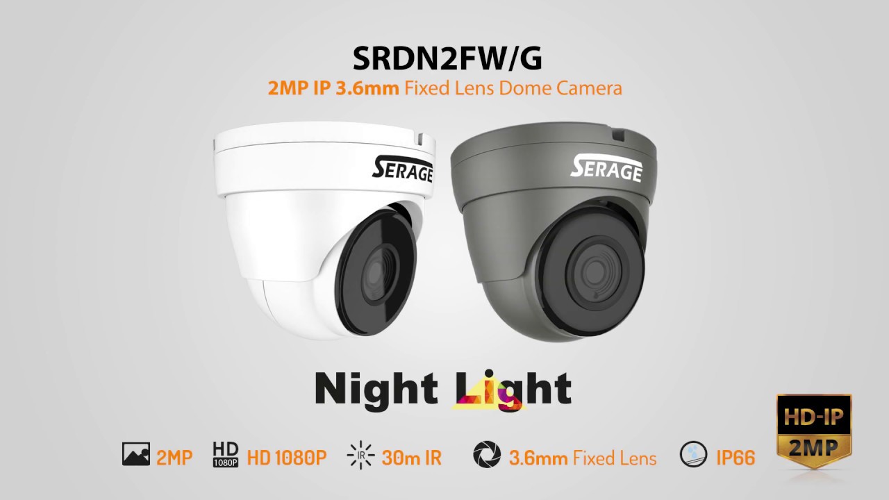 SRDN2FW/G - SERAGE 2MP IP NightLight Dome Camera - YouTube