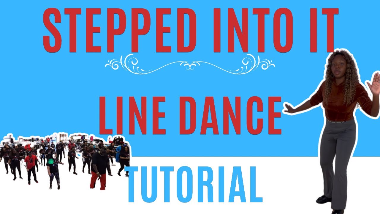 Stepped Into It Line Dance* STEP BY STEP DANCE TUTORIAL (beginner ...