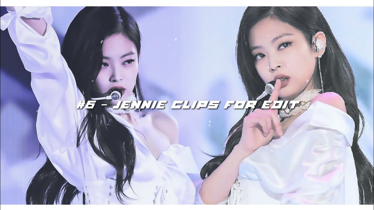#6 - Jennie Clips For Edit - YouTube