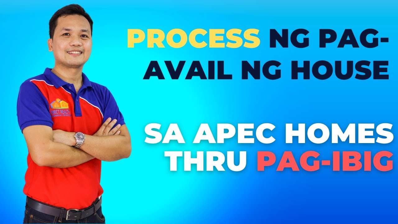 Process ng Pag Avail ng House thru Pag IBIG sa Apec Homes | Tips on Buying a House Philippines ...