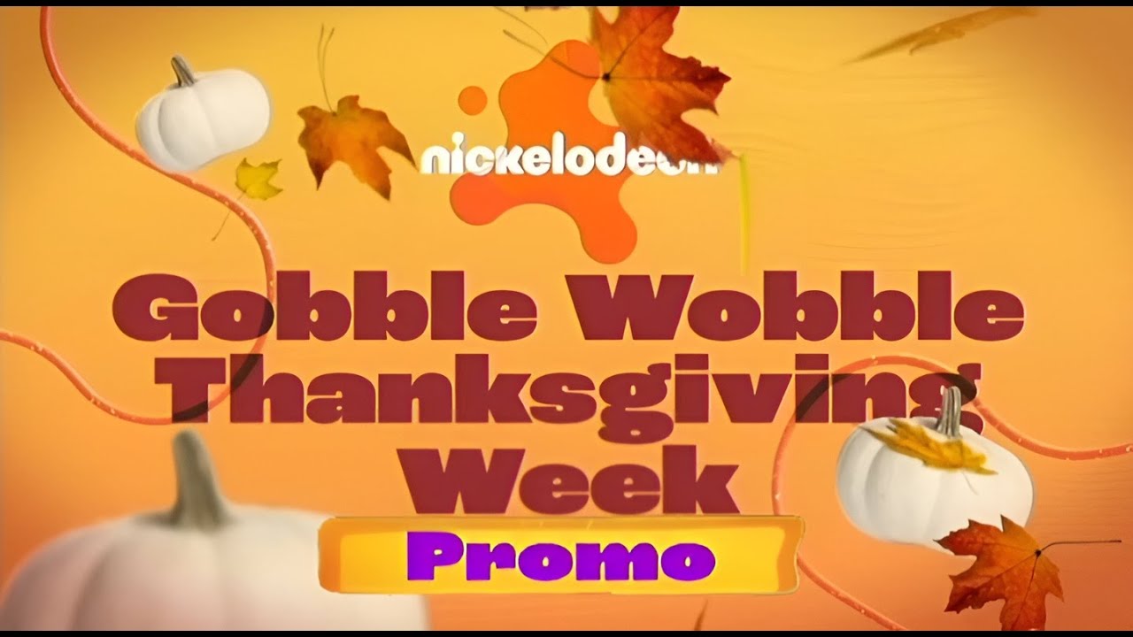 Nickelodeon's Gobble Wobble Thanksgiving Weekend Promo - YouTube