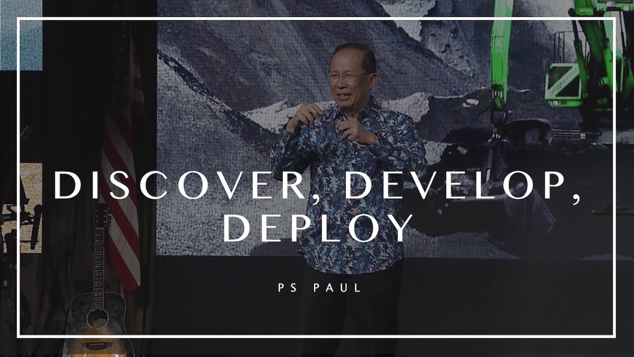 Ps Paul Tan: "Discover, Develop, Deploy" - YouTube