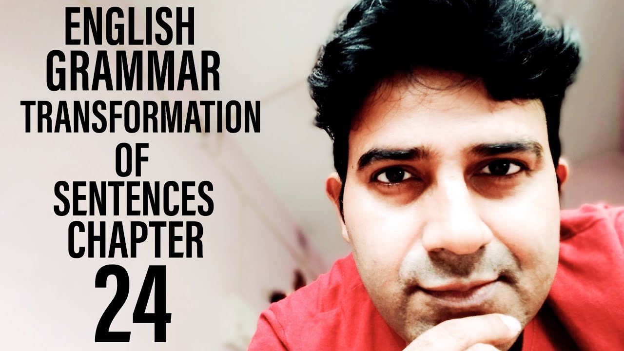 ENGLISH GRAMMAR FOR COMPETITIVE EXAMS, PART- 24 | TRANSFORMATION OF ...