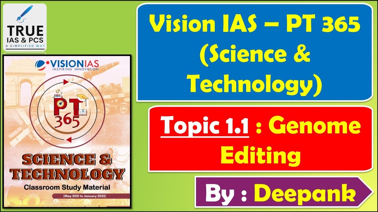 Vision IAS PT-365 | Science & Technology | Part-1 | Genome Editing ...