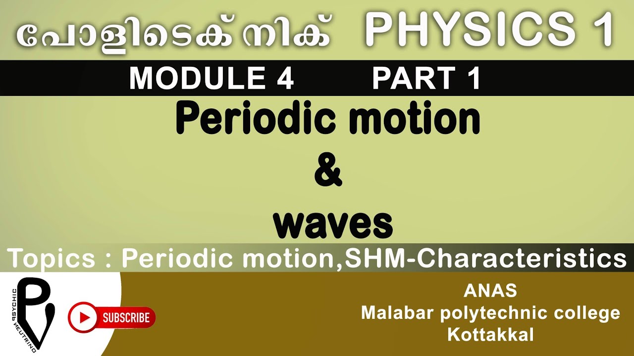 Polytechnic Physics 1 Module 4 PART 1 | Periodic motion, Simple ...