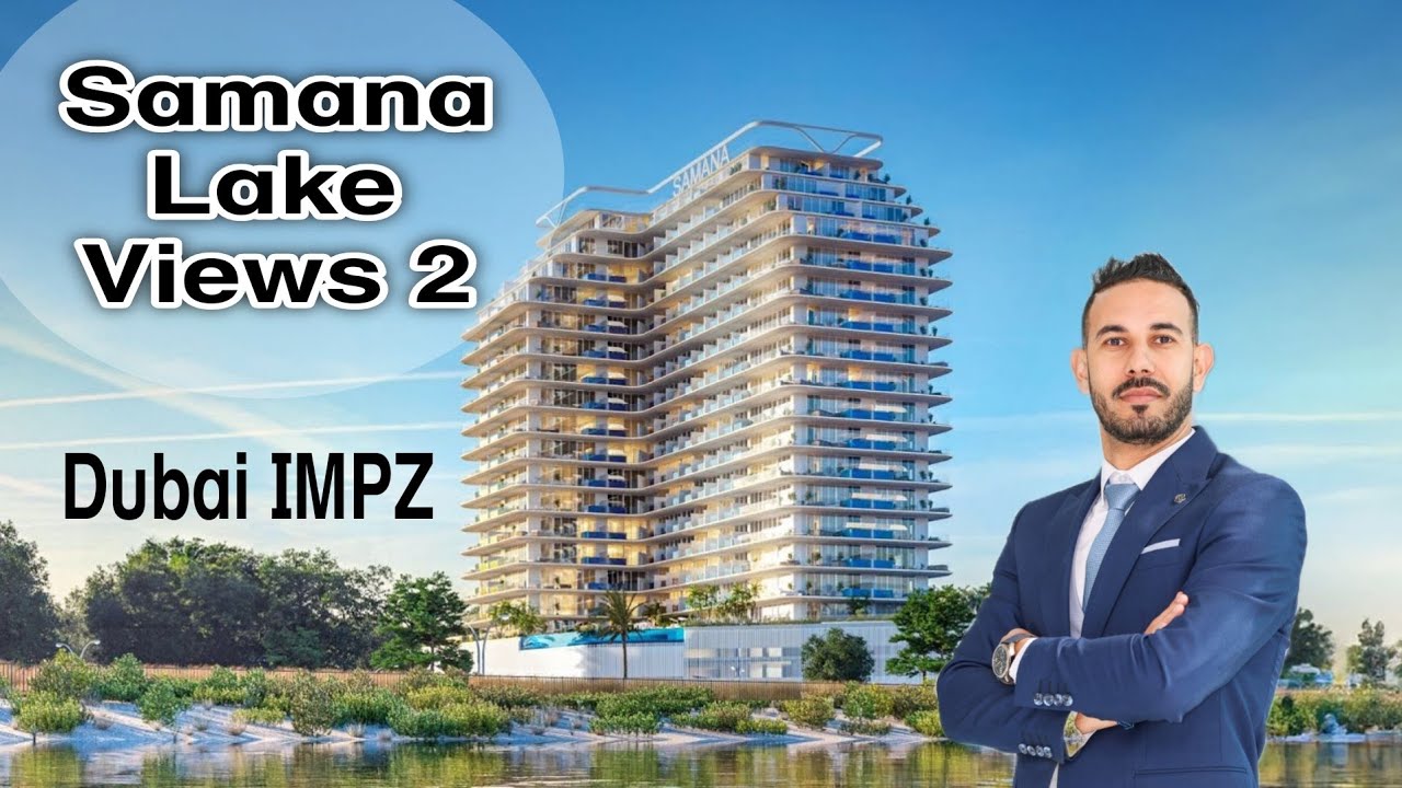 Samana Lake Views 2 | Dubai IMPZ | Charaf Estate - YouTube
