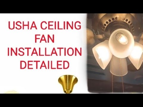How to Installation USHA Ceiling Fan in your Home | fully Detailed