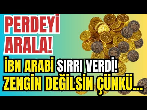 Zenginliğin Perdesini Aralamak | İbn Arabî’nin Şok Eden İlahi Bakış Açısı