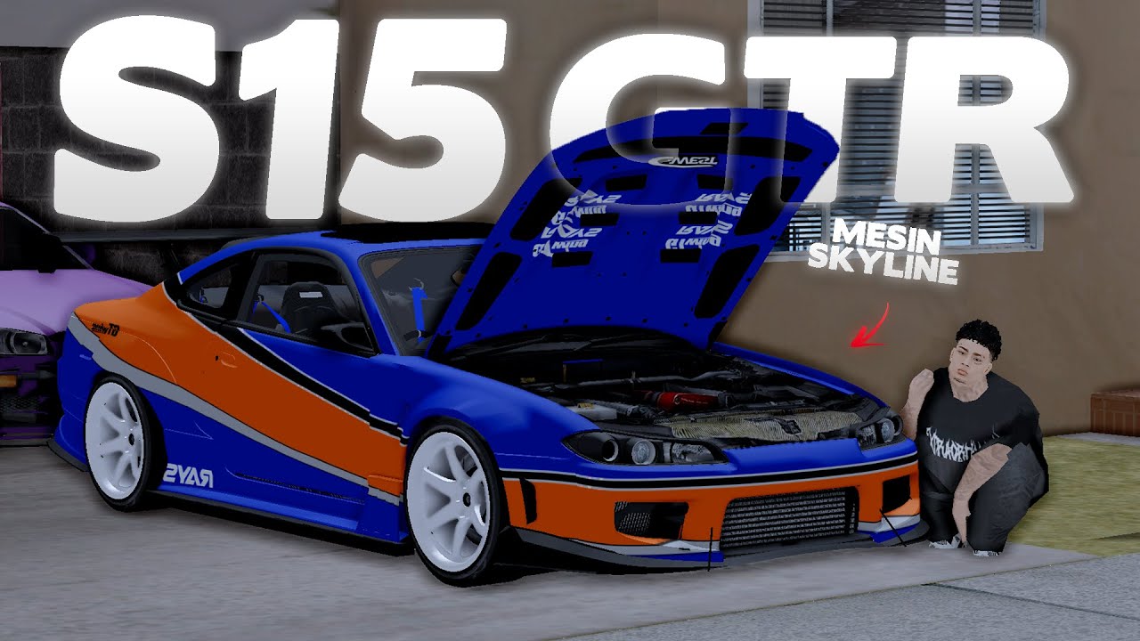AKU SWAP ENGINE R34 SKYLINE KE S15 MONALISAKU DI GTA SAMP!! - YouTube