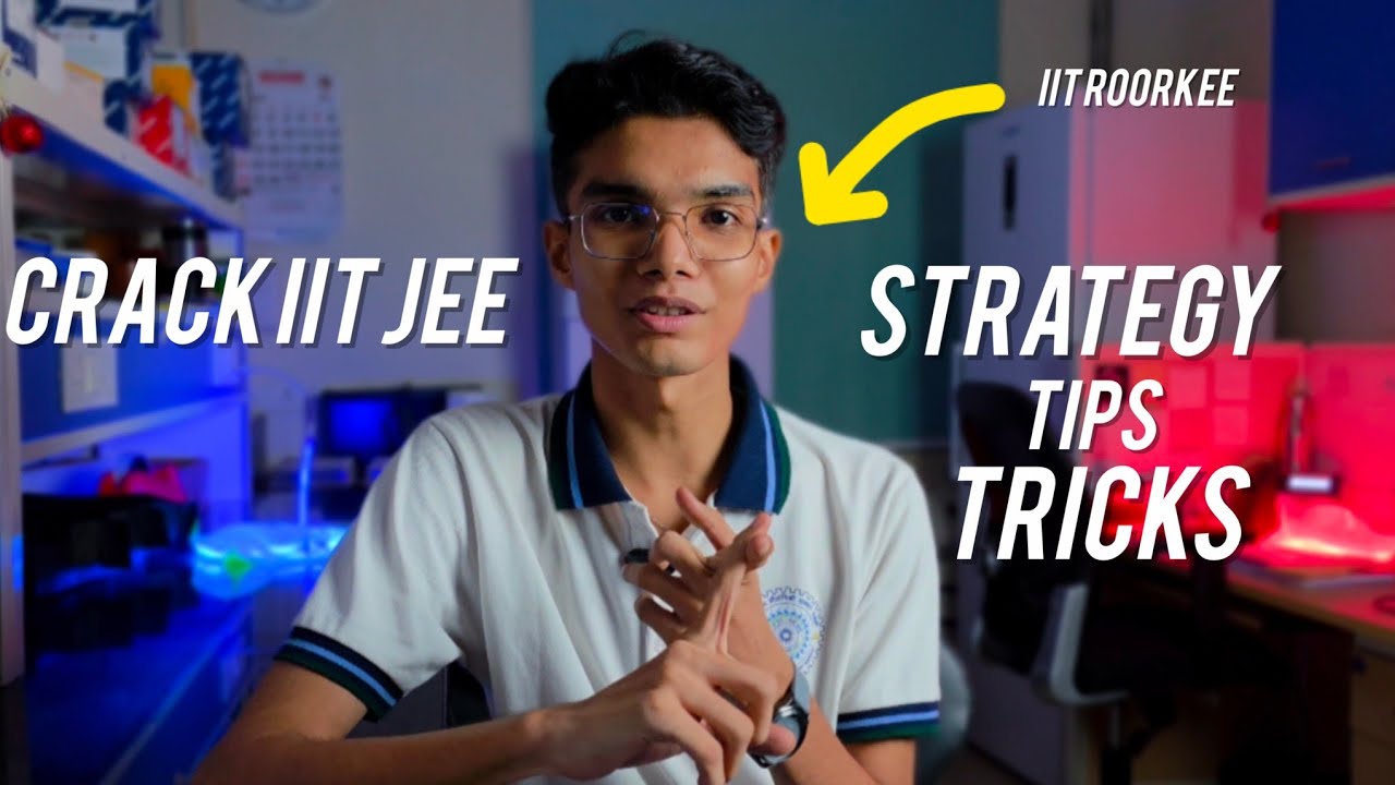 My Complete JEE Preparation Strategy from Scratch | IIT Roorkee ...