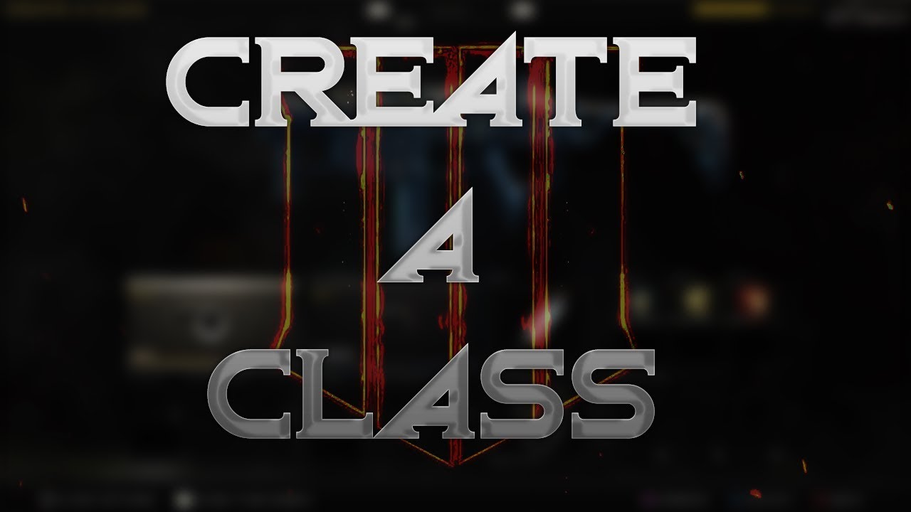 Create A Class (Black Ops 4 Beta) - YouTube